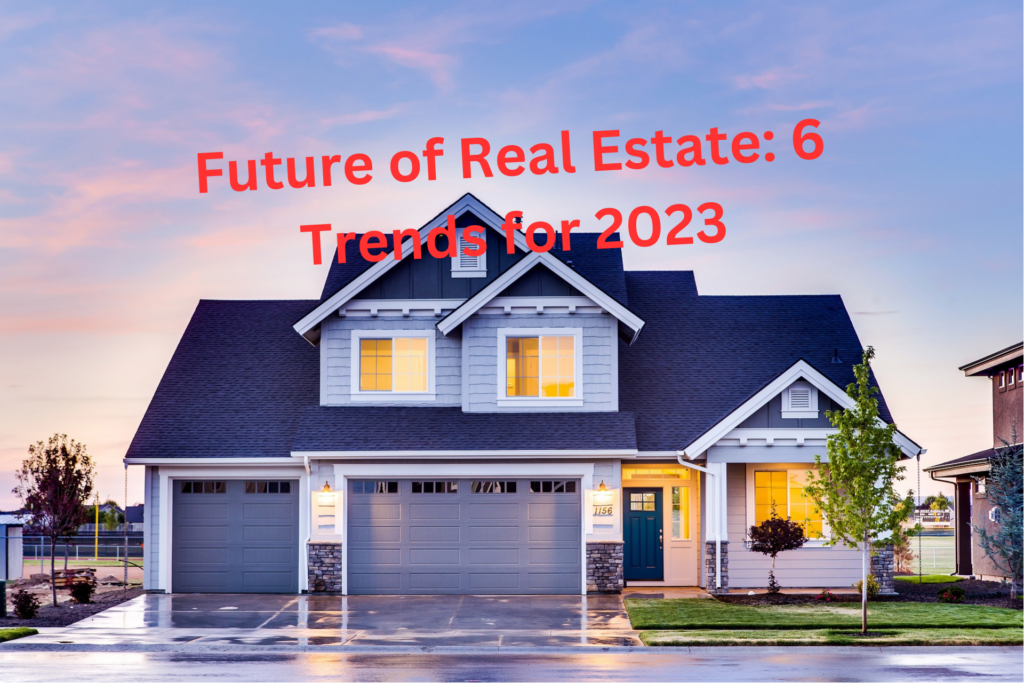Future of Real Estate: 6 Trends for 2023 - Madison Parking