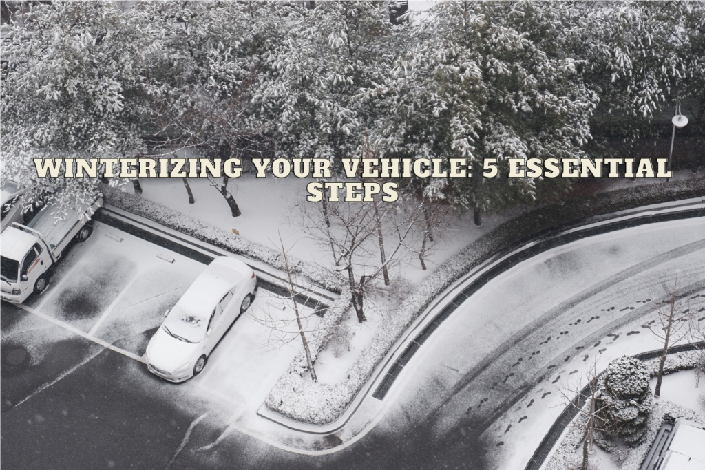 Winterizing Your Vehicle: 5 Essential Steps - Madison Parking